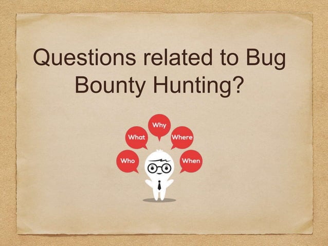 Basics of getting Into Bug Bounty Hunting | PPT