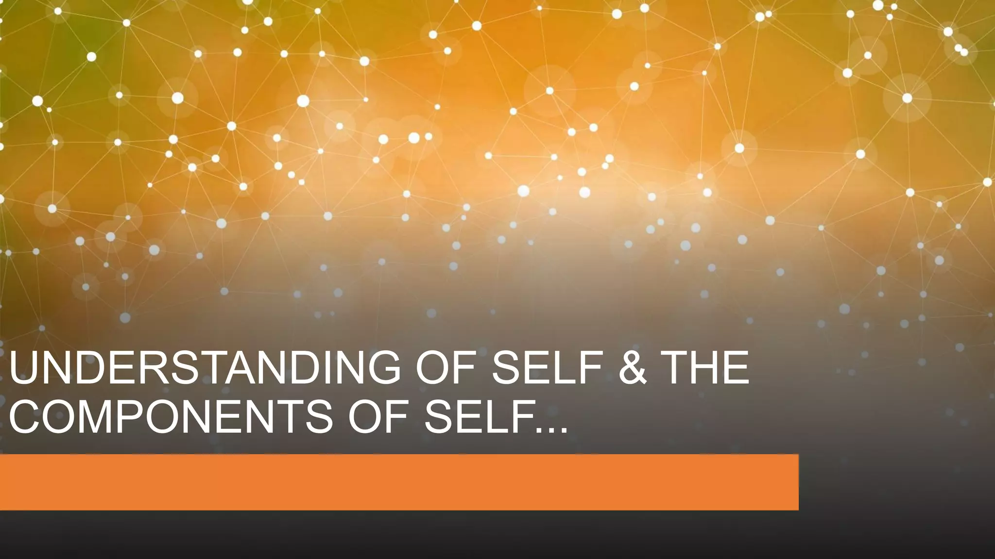 Understanding Self | PPTX | Hinduism | Religion & Spirituality