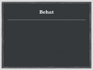 Test driven development with behat and silex | PPT