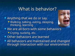 behavior-101.pptxxxxxxxxxxxxxxxxxxxxxxxxxx | PPT