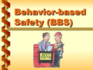 Behavior-Based_Safety for Beginners in Industrial activity | PPT