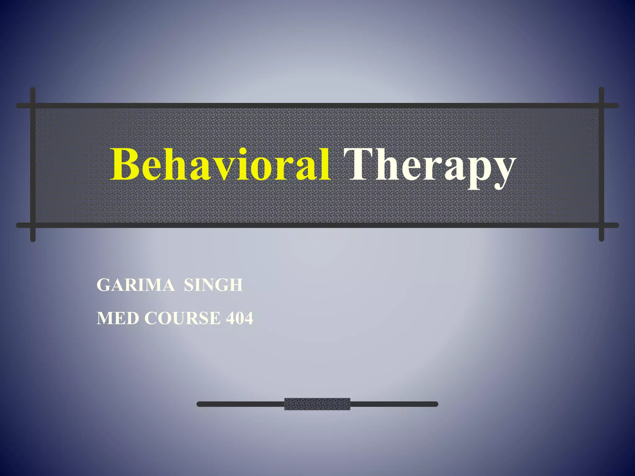 Behavioral-Therapy-ppt.pptx
