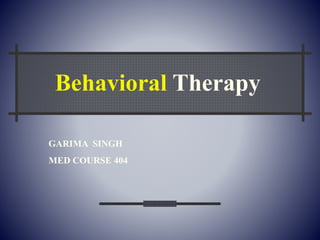 Behavioral-Therapy-ppt.pptx