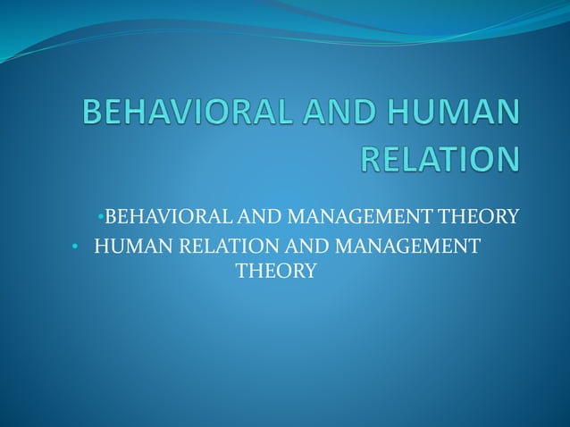 Behavioral and human relation | PPTX | Science