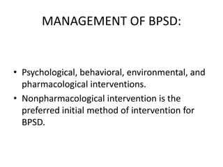 Behavioral and psychological symptoms of dementia | PPTX