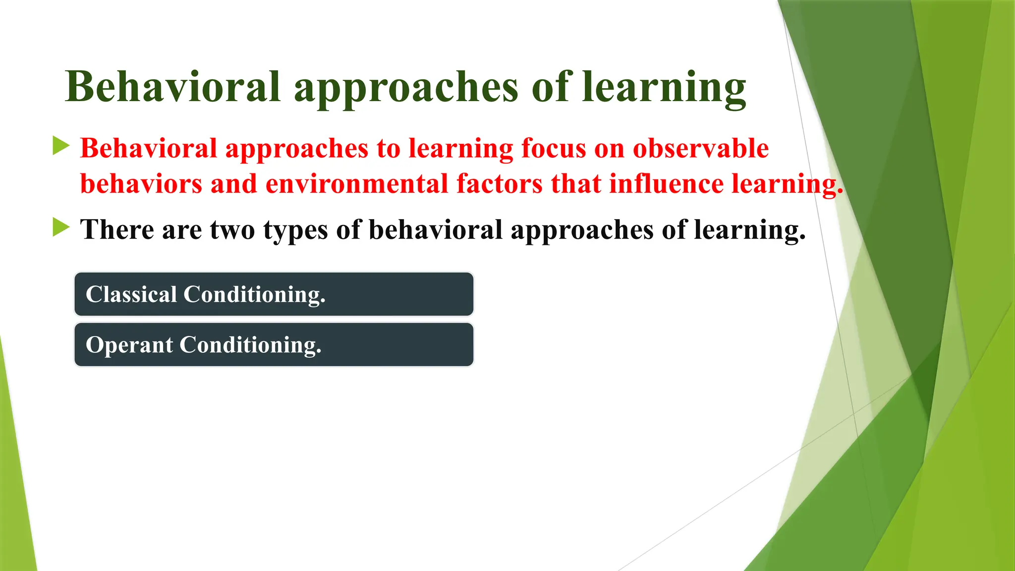 Behavioral approaches of learning...pptx