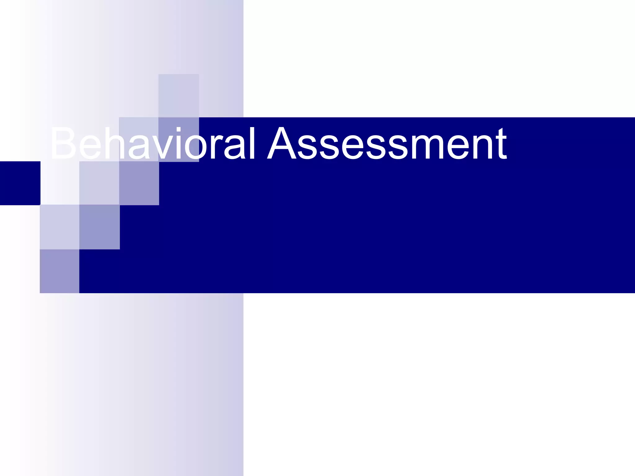 Behavioral assessment | PPT