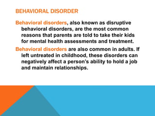 Behavioral disorders | PPTX