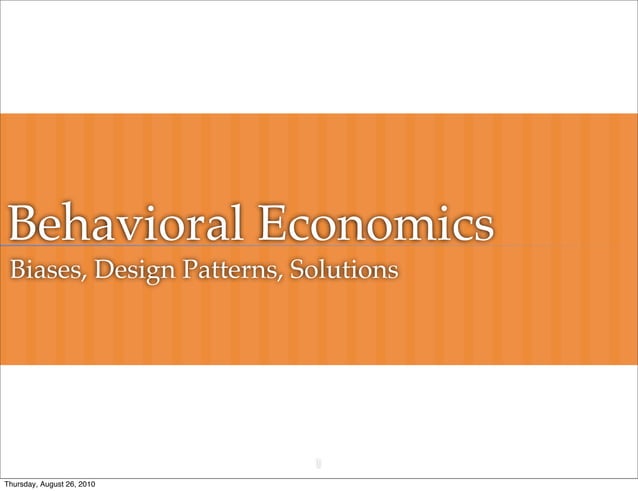 Behavioral Economics, Frameworks, Design Patterns | PPT