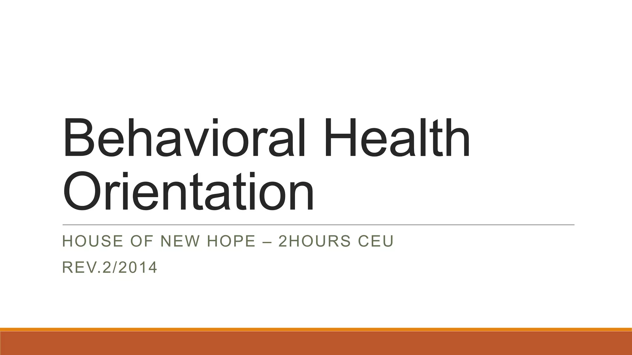Behavioral Health Orientation | PPTX