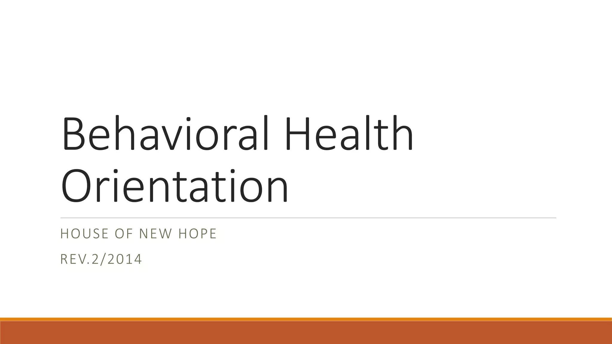 Behavioral Health Orientation | PPTX