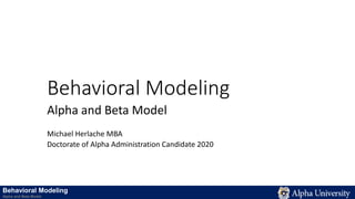 Behavioral Modeling - Alpha and Beta Model | PDF | Technology & Computing