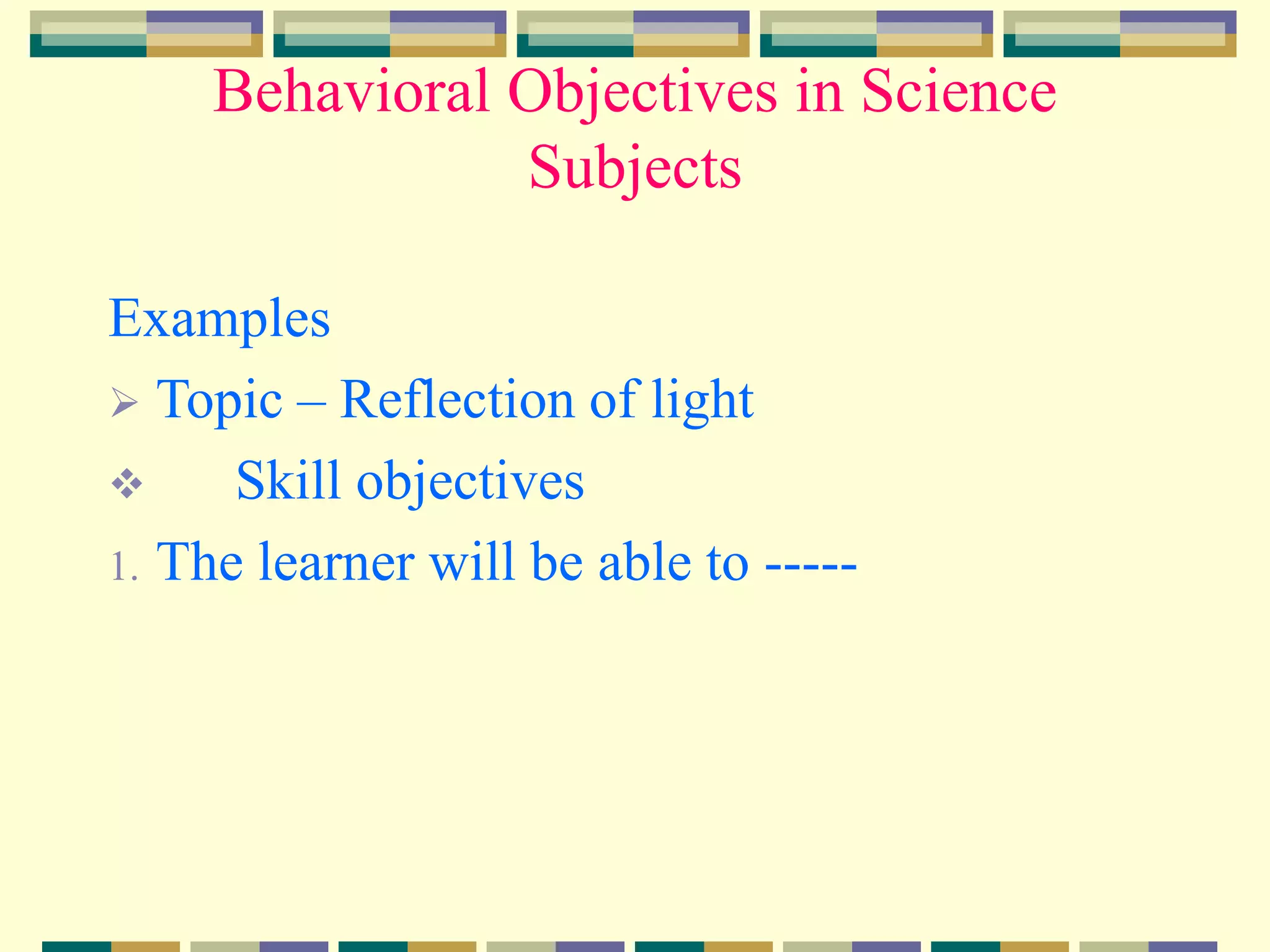 Behavioral objectives | PPT | Educational Assessment | Education