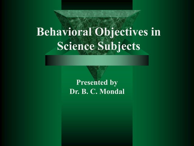 Behavioral objectives | PPT | Educational Assessment | Education