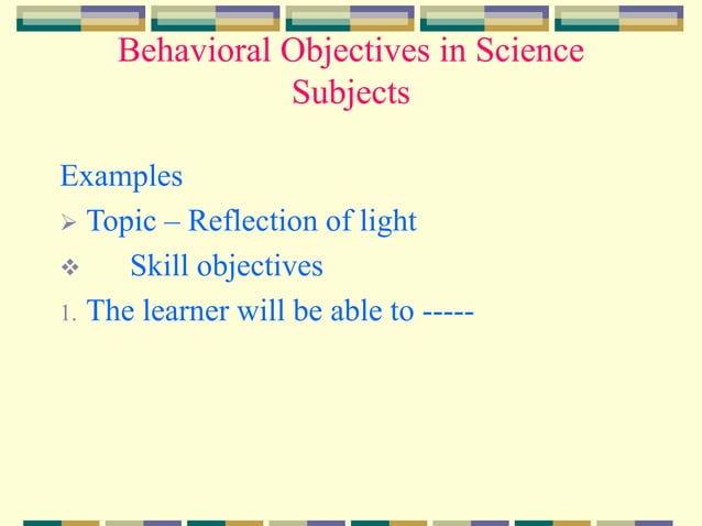 Behavioral objectives | PPT | Educational Assessment | Education