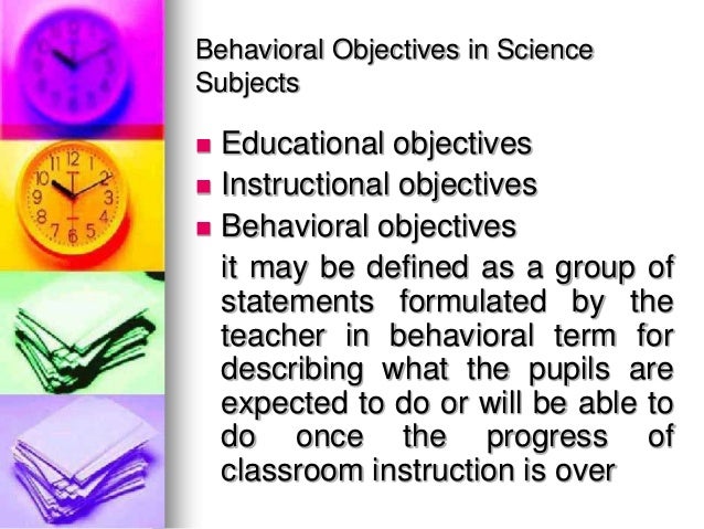 Behavioral Objectives behavioral-objectives
