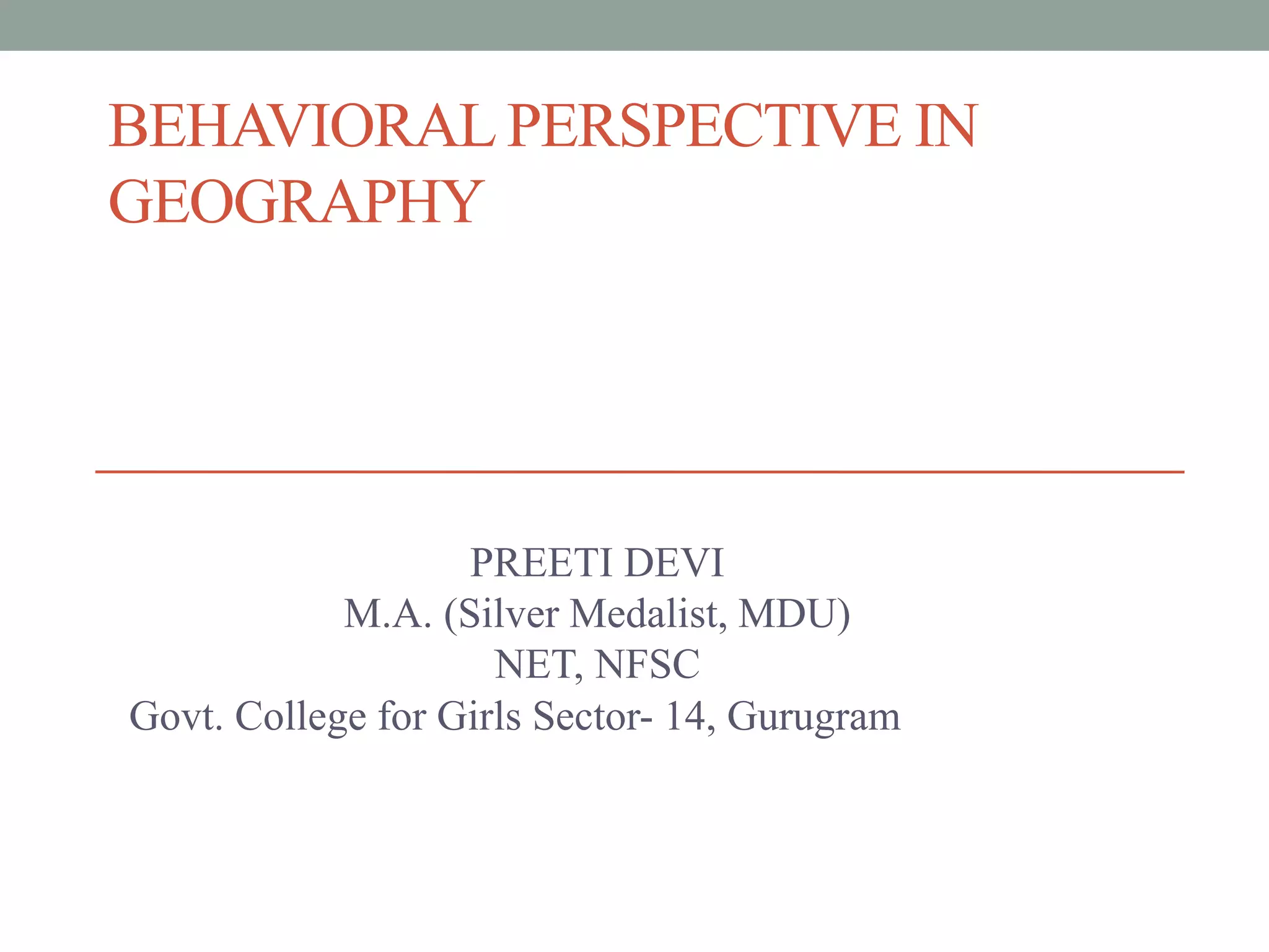 Behavioral perspective in geography | PPTX