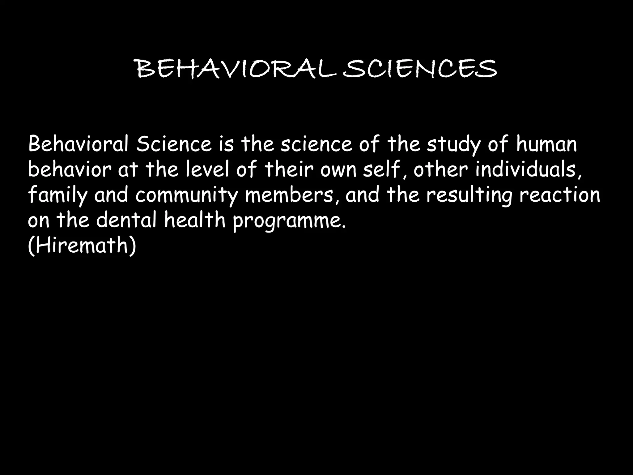 Behavioral sciences in public health dentistry | PPTX