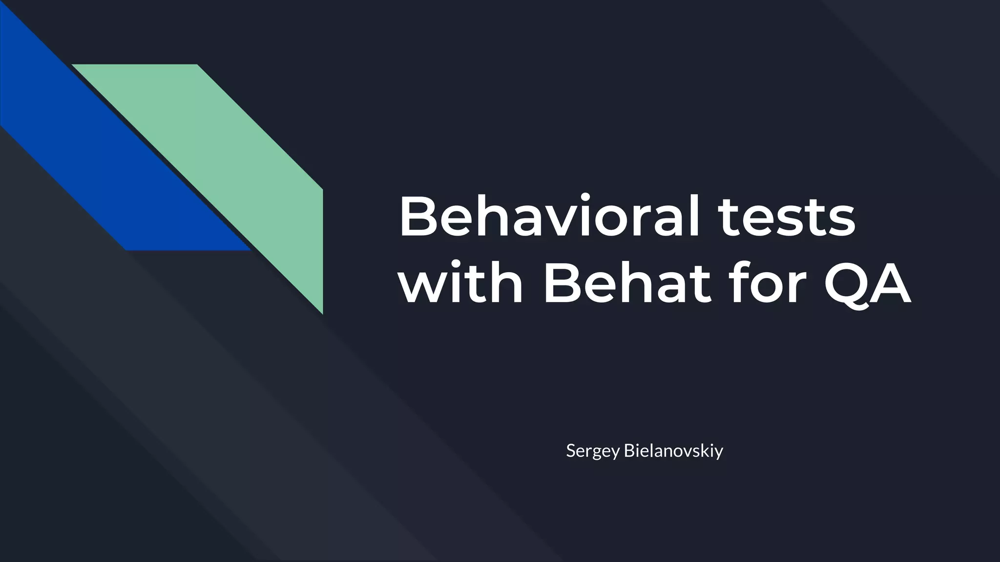 Behavioral tests with behat for qa | PPT