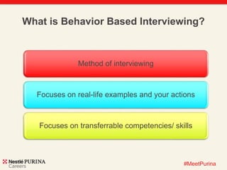 Behavior Based Interviewing at Nestlé Purina | PPT