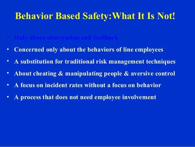 Behavior based safety