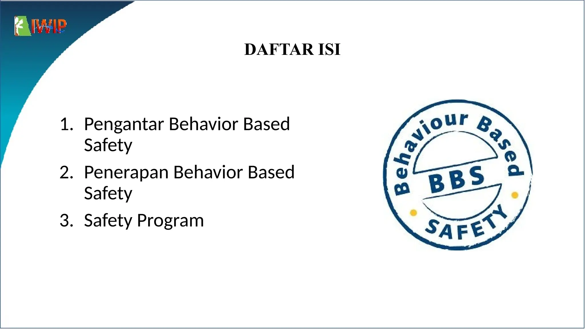 BEHAVIOR BASED SAFETY kesehatan dan keselamatan kerjA | PPTX