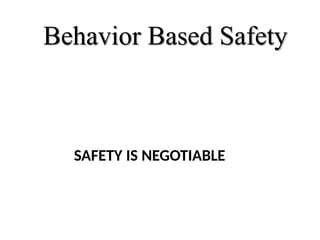 Behavior Based Safety in the construction industry | PPTX
