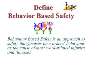 Behavior Based Safety in the construction industry | PPTX