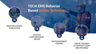 Behavior Based Safety Software - TECH EHS | PPT