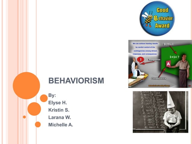 Behaviorism | PPTX | Education