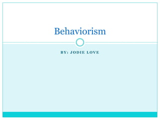 Behaviorism | PPTX