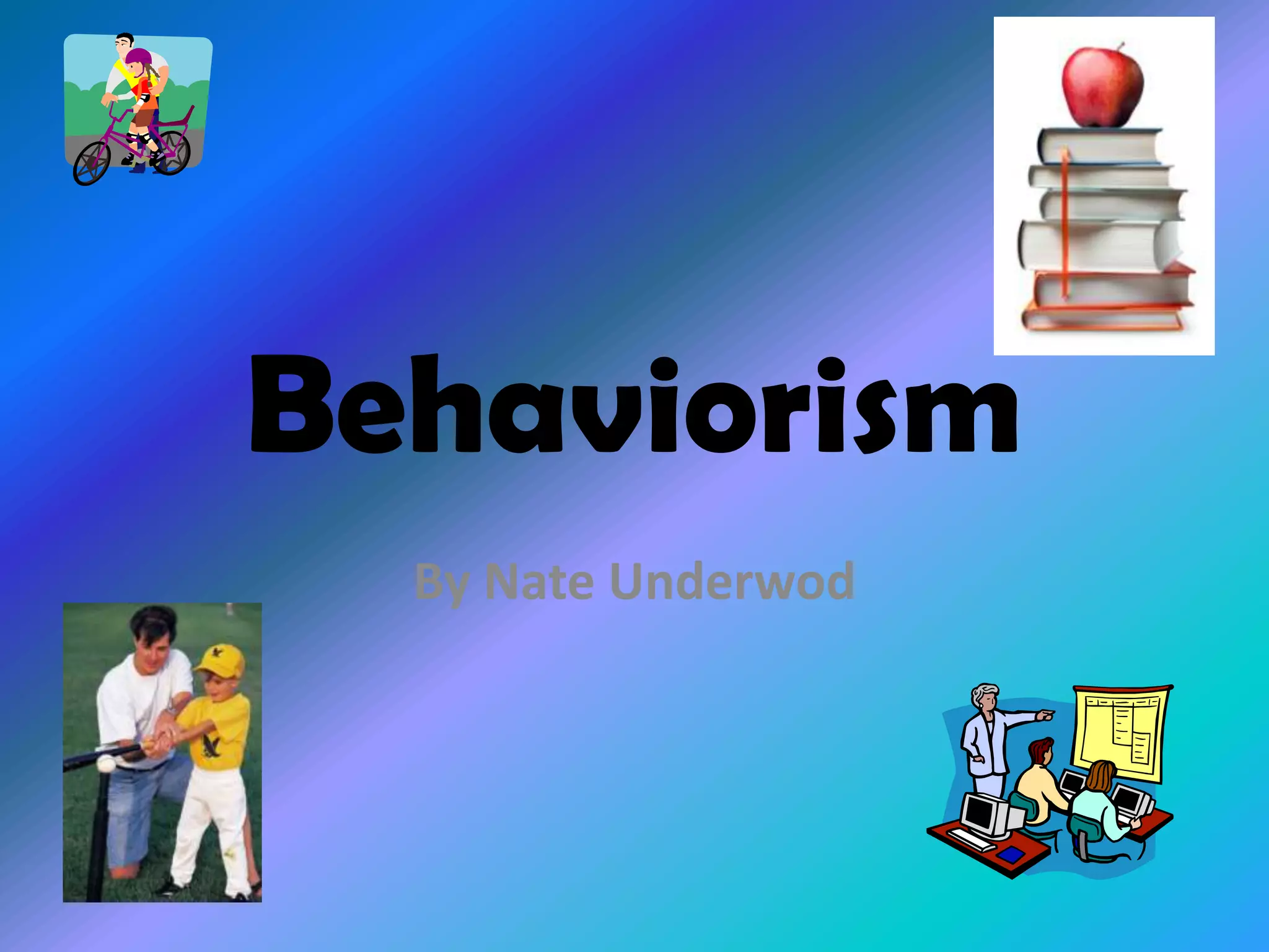 Behaviorism | PPT