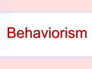 Behaviorism | PPT