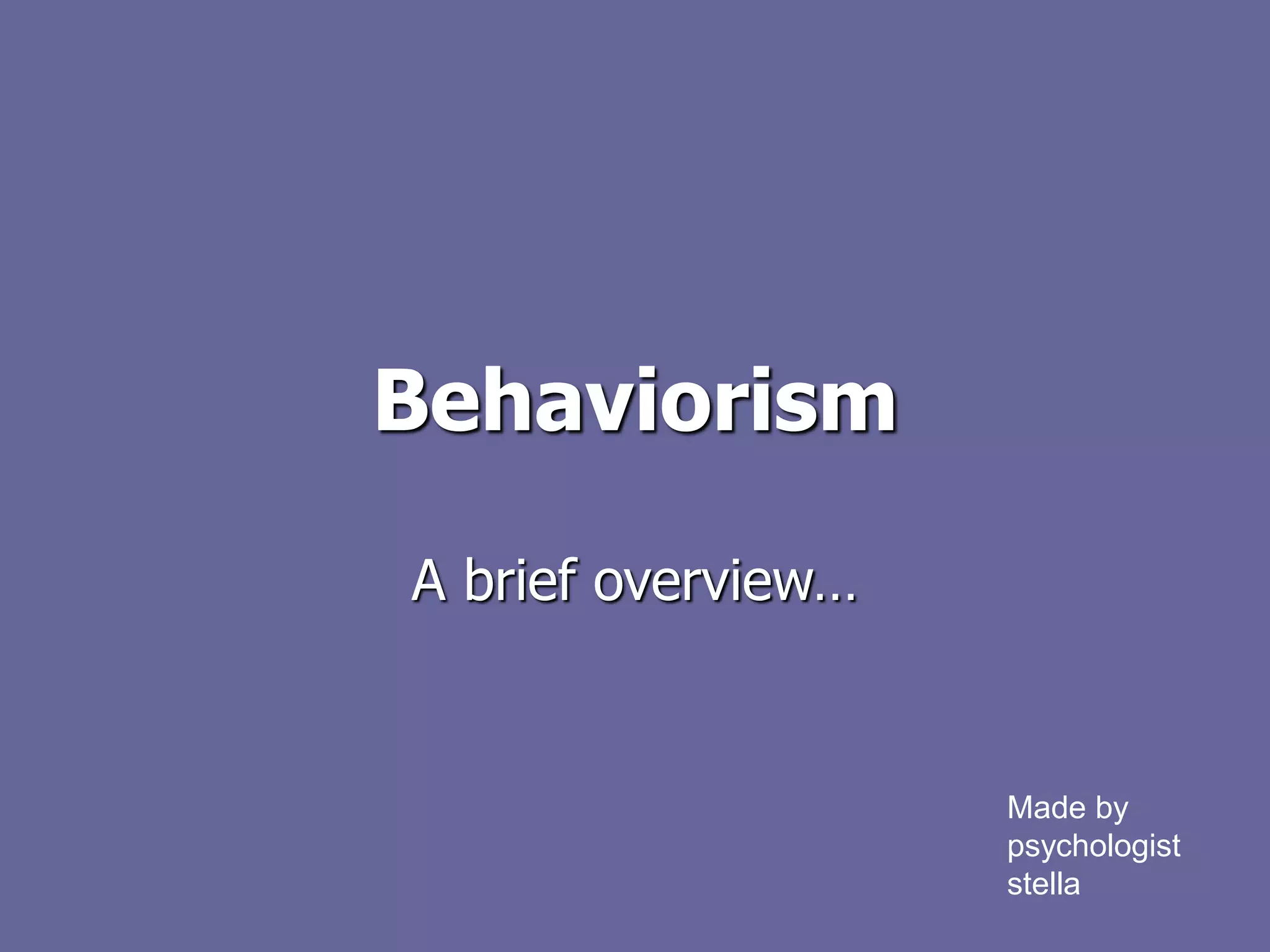 Behaviorism | PPT