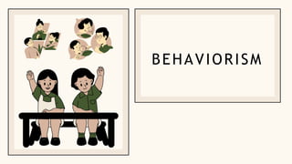 Behaviorism.pptx | Educational Assessment | Education