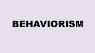 Behaviorism AND OTHER THEORIES OF LEARNING.pptx