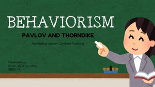 BEHAVIORISM - PAVLOVÞDIKE - CLASSICAL CONDITIONING | PPT