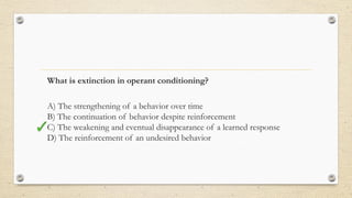 Behaviorism emphasizes that all behaviors are learned through ...