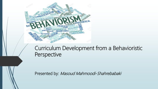 Behaviorism education curriculum | PPTX