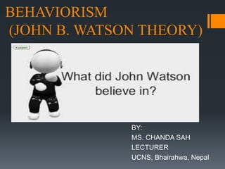 Behaviorism (john b watson) | PPTX