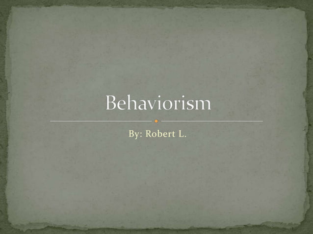 Behaviorism presentation | PPT