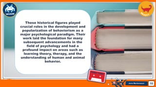 BEHAVIORISM report KEY HISTORICAL BEHAVIORISM.pptx