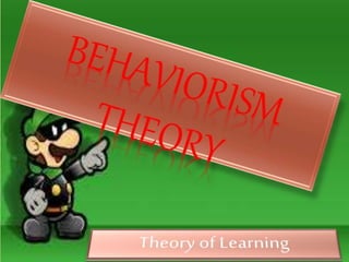 Behaviorism theory | PPTX