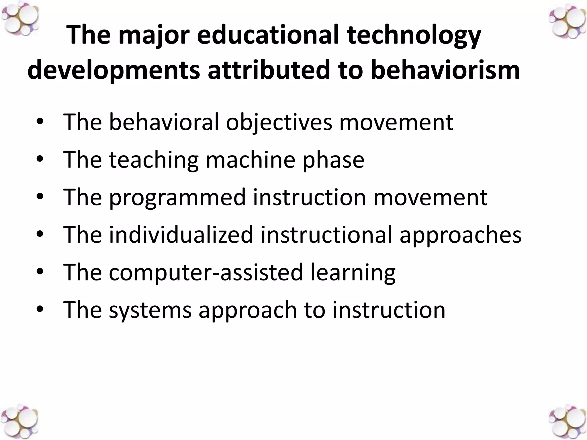 Behaviorist theory of learning and integration of technology | PPTX