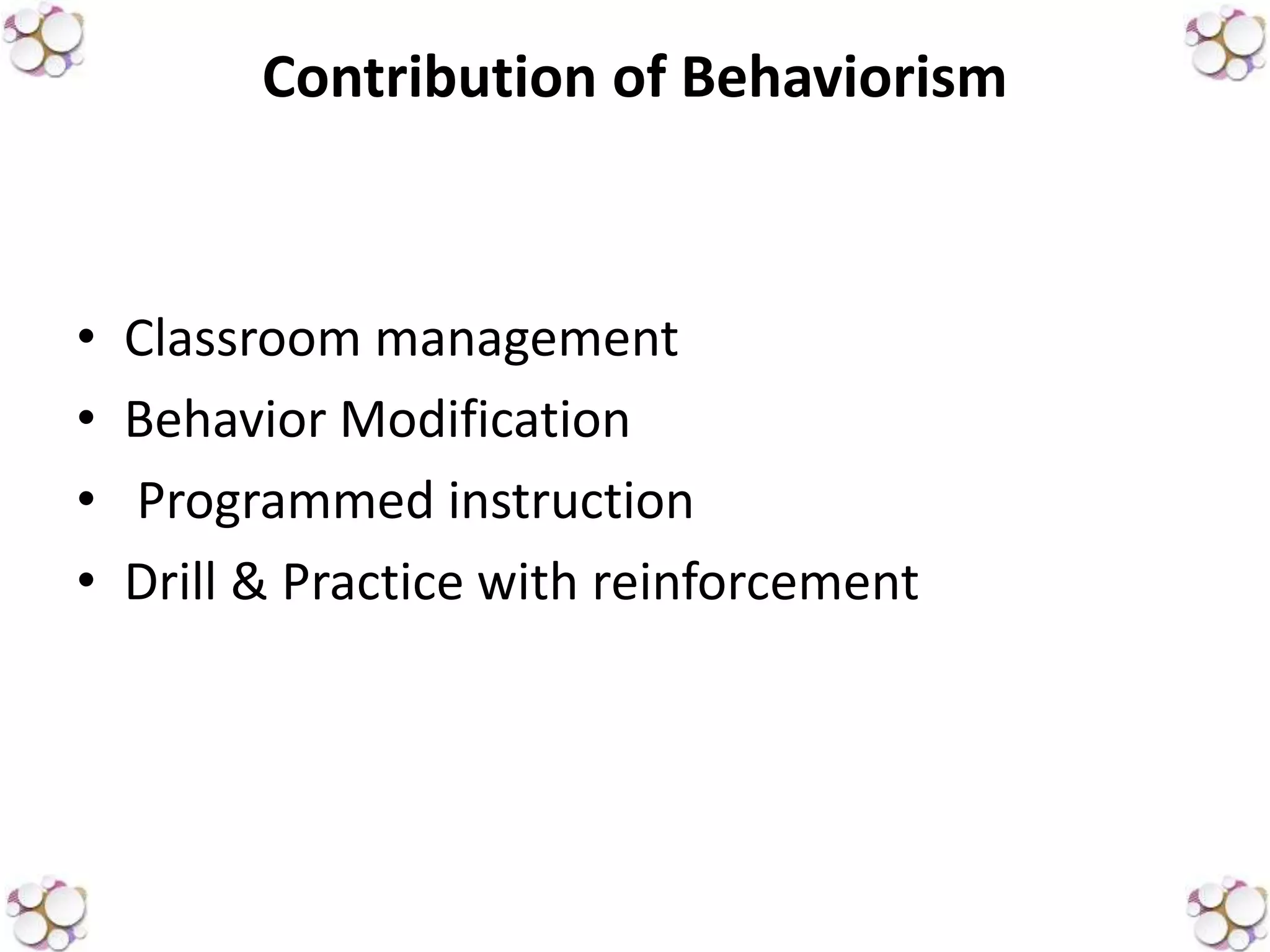 Behaviorist theory of learning and integration of technology | PPTX