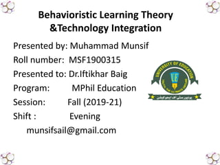 Behaviorist theory of learning and integration of technology | PPTX