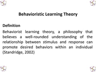 Behaviorist theory of learning and integration of technology | PPTX
