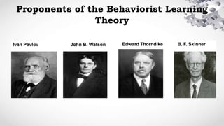 BEHAVIORIST LEARNING THEORY.pptx