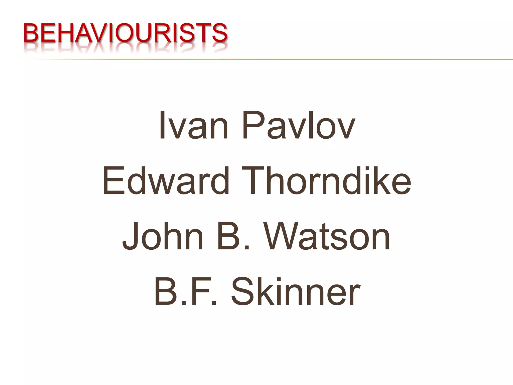 Behaviorist perspective | PPTX