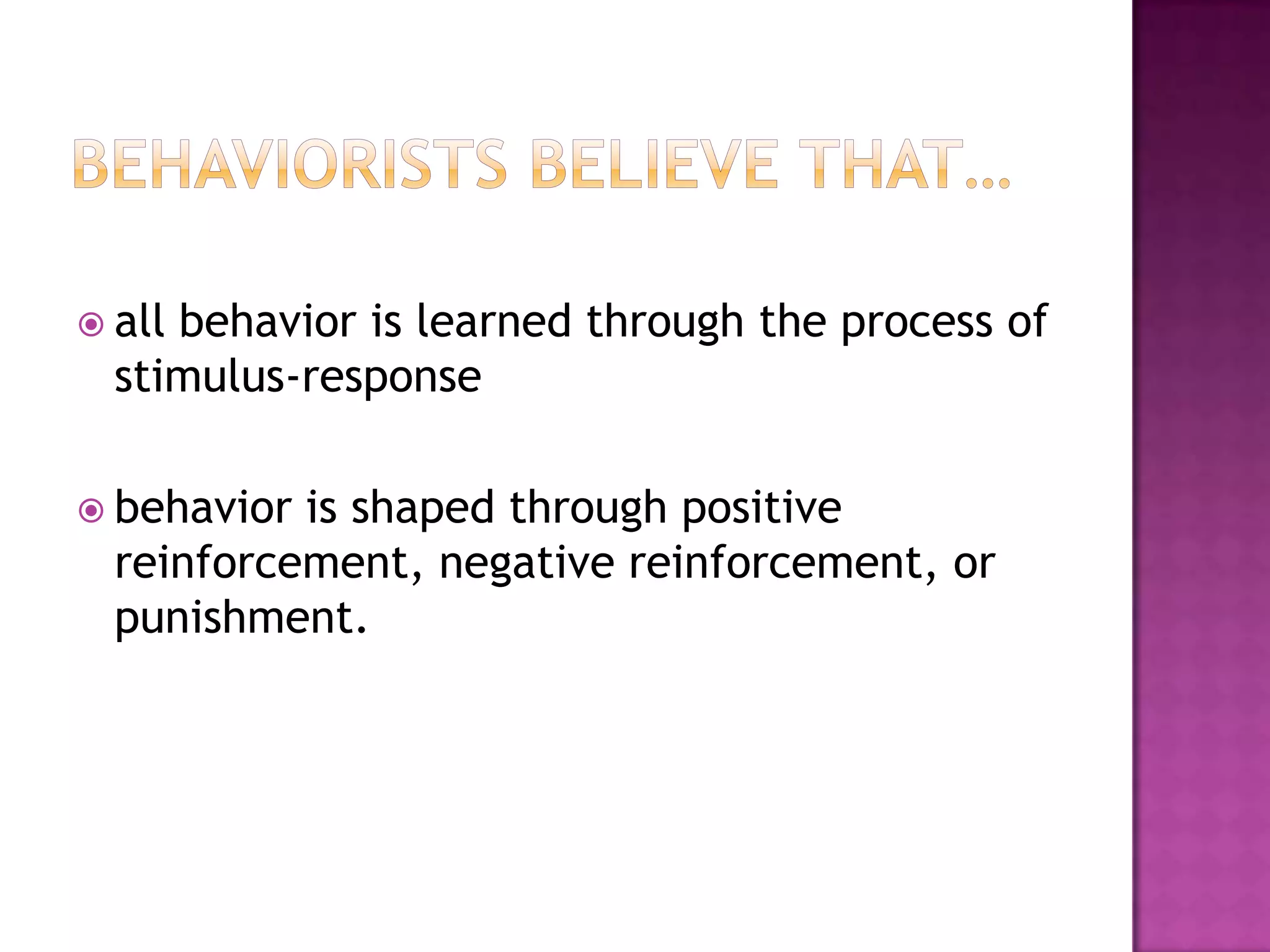 Behaviorist Theory | PPTX | Homework and Study | Education